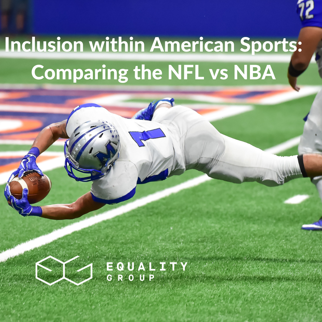 Inclusion within American Sports: Comparing the NFL vs NBA